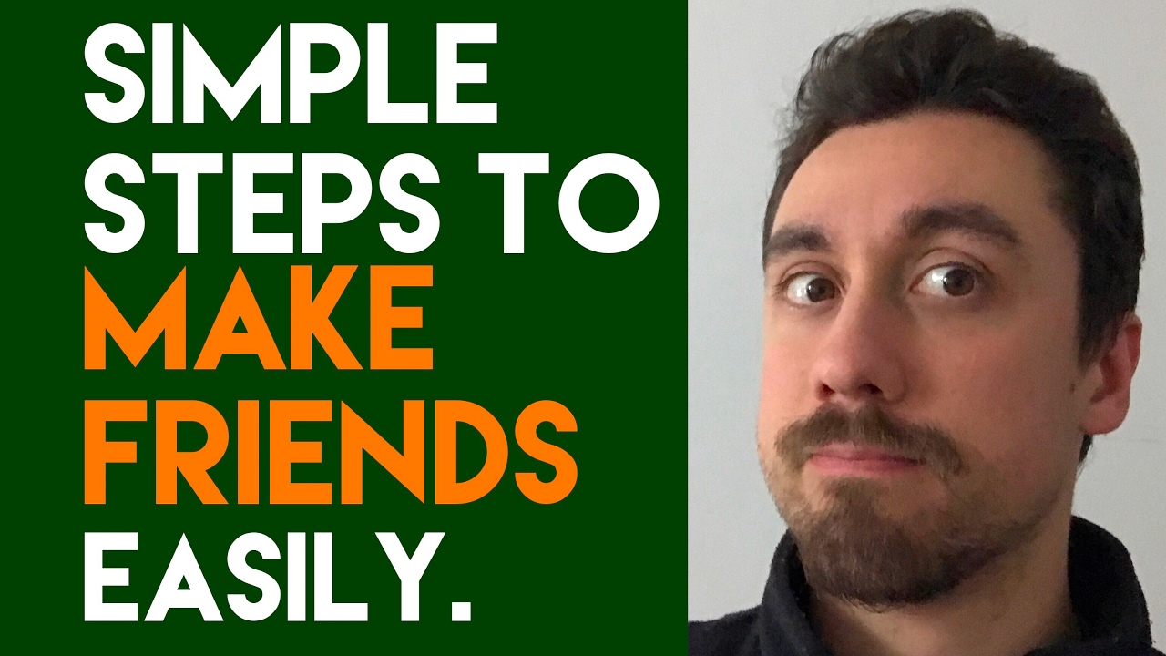 Simple steps to make friends easily. - YouTube