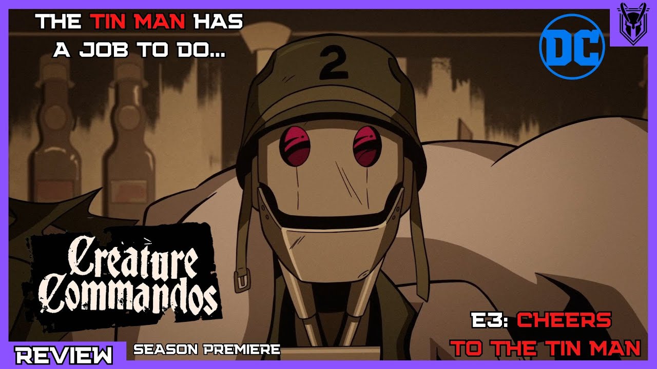 Creature Commandos Episode 3 -Cheers to the Tin Man- What A TWIST ...
