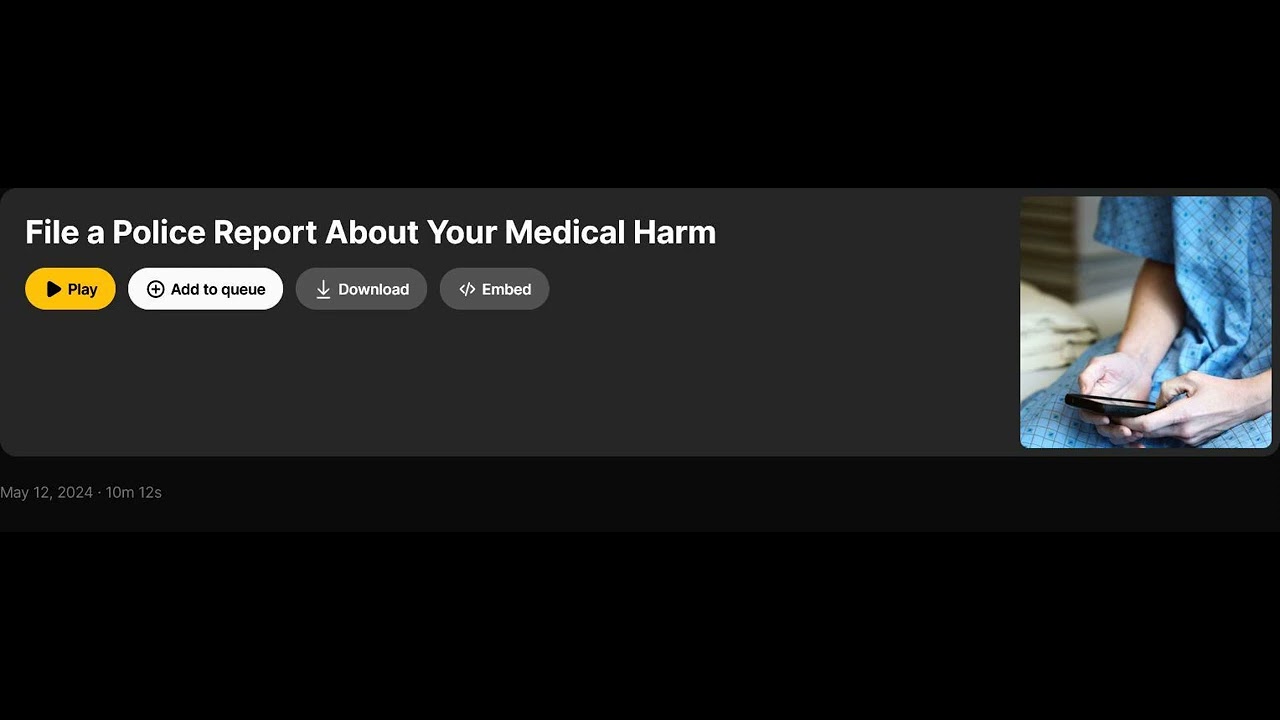 File a Police Report About Your Medical Harm - YouTube