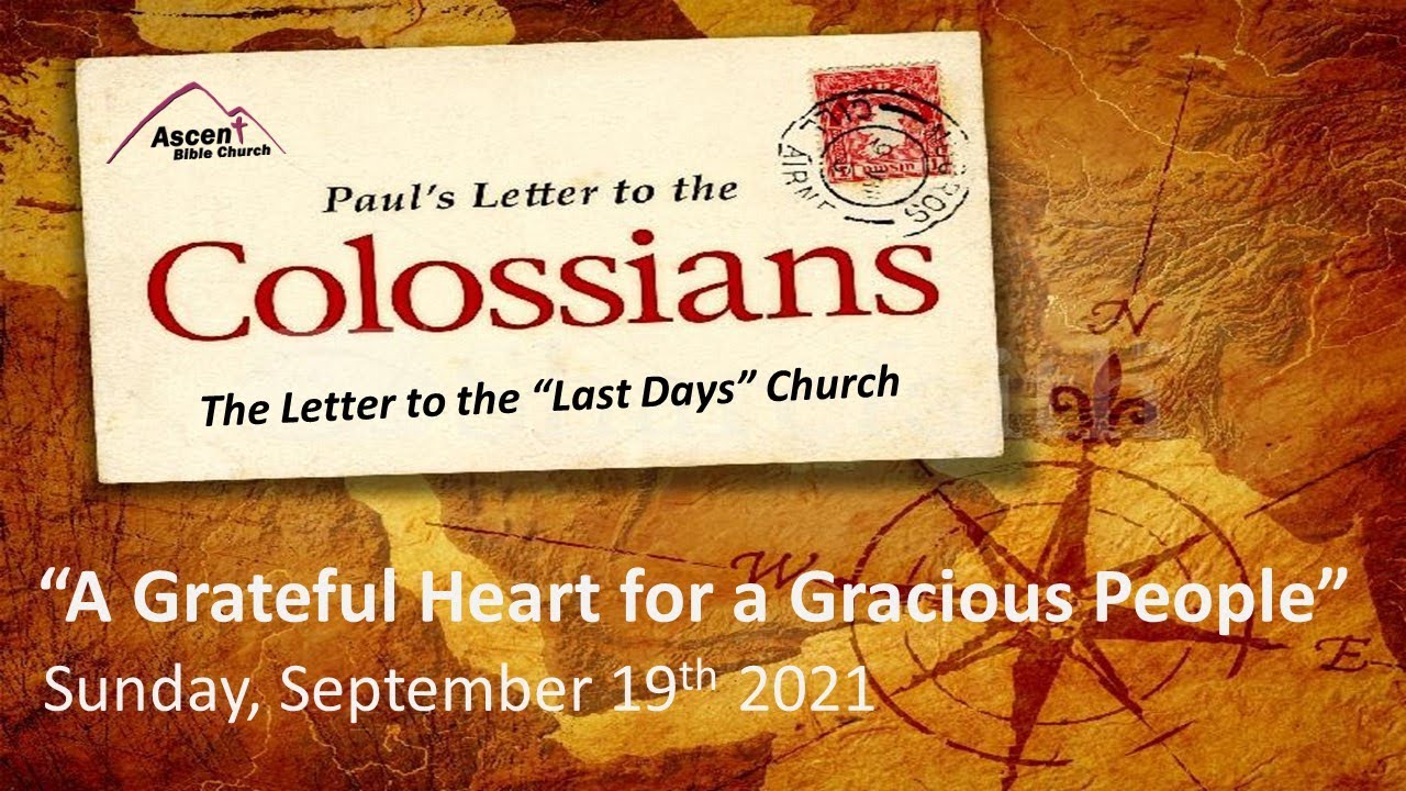 #5 - Colossians- “The Letter to the Last Days Church” |“A Grateful ...
