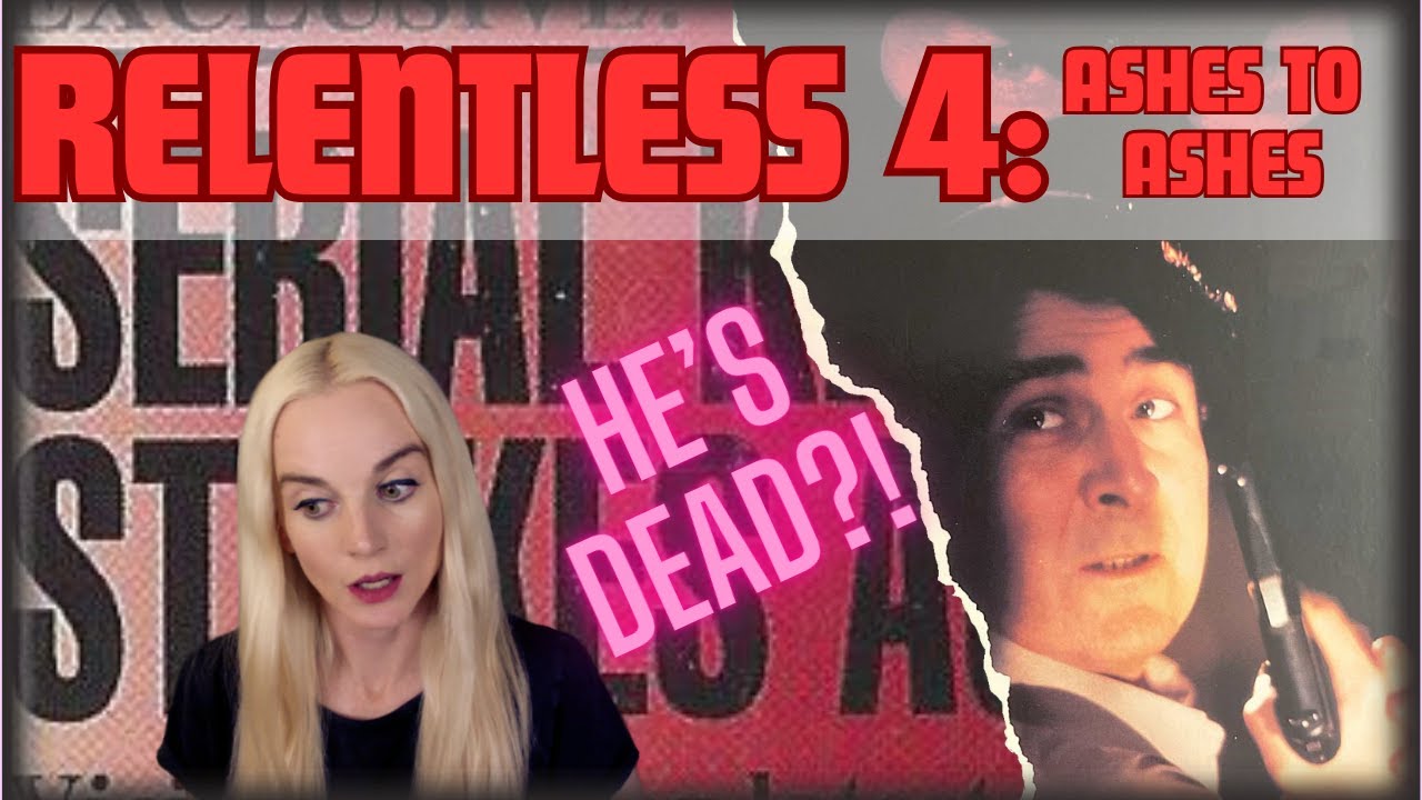 The Insane Escalation of the RELENTLESS Franchise Pt. 4: RELENTLESS 4 ...