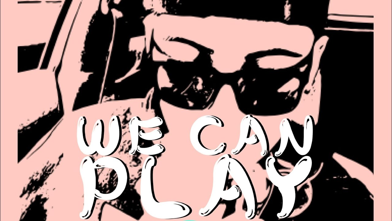 WE CAN PLAY - YouTube