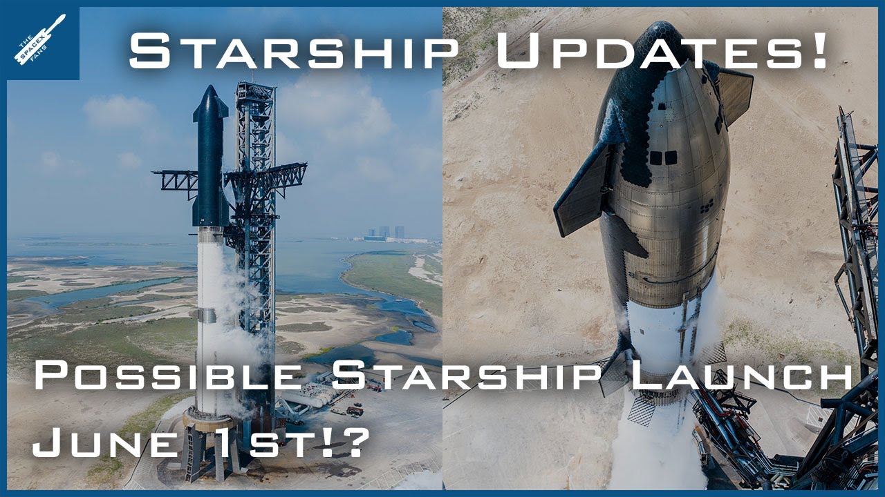 SpaceX Starship Updates! Starship WDR Complete for Possible June 1st ...