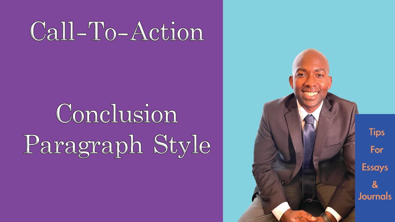 Call To Action (One Way To Write A Conclusion Paragraph) - YouTube