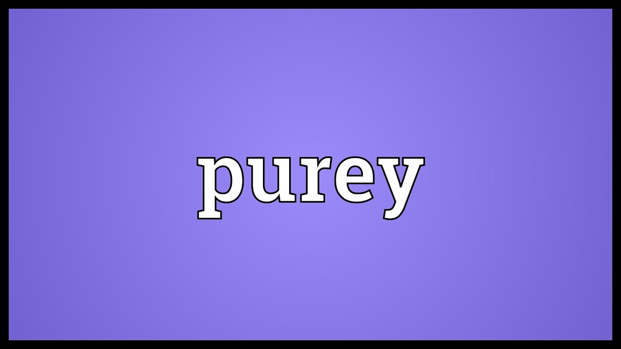 Purey Meaning - YouTube