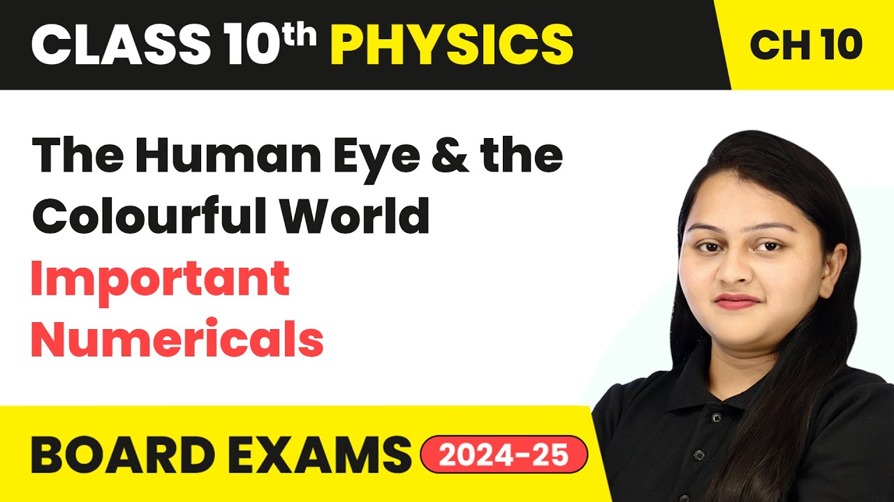 The Human Eye & the Colourful World - Important Numericals | Class 10 Physics Ch 10 | CBSE 2024 ...