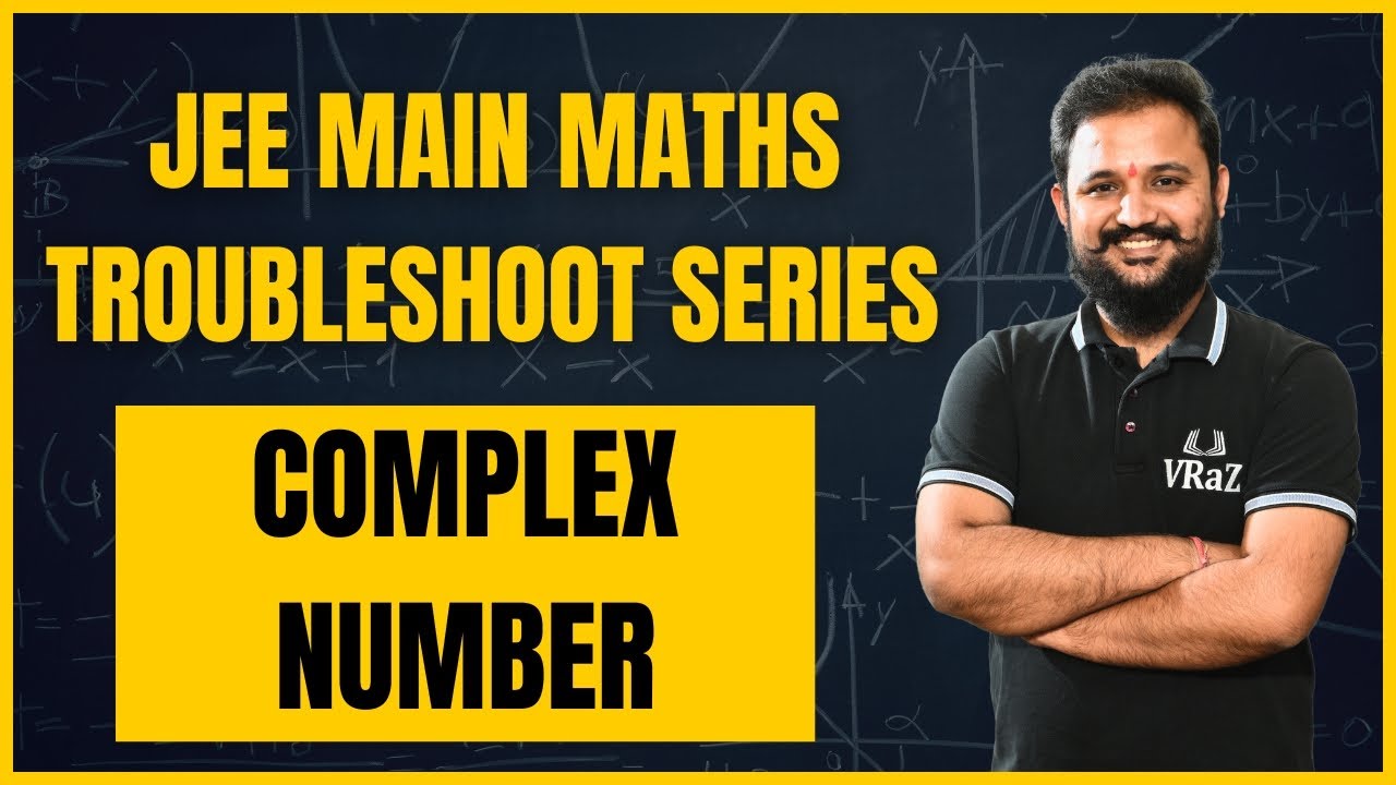 JEE Main 2025 | Math's Troubleshoot Series | Complex Numbers # ...