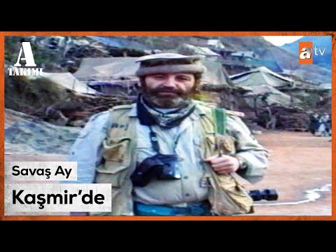 Savaş Ay, Kaşmir'deki insanların bir gününü inceliyor - Savaş Ay ile A Takımı | 1993