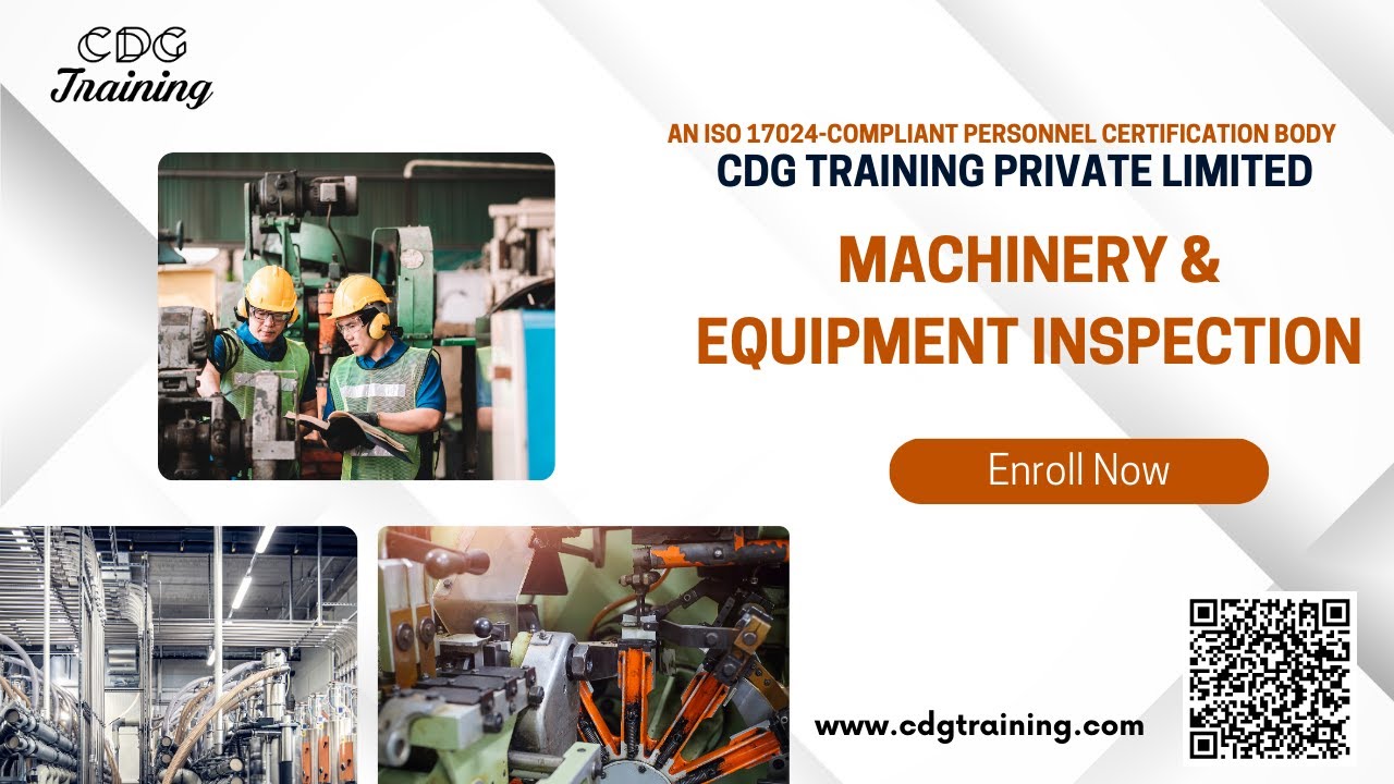 Comprehensive Machinery & Equipment Inspection |CDG Training Private Limited | Get Course Link ...