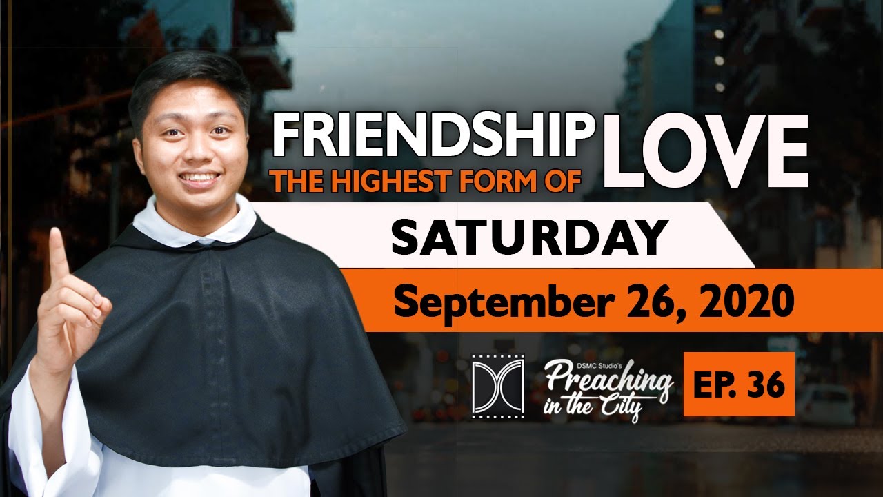 Preaching in the City EP36: "Friendship: The Highest form of Love ...