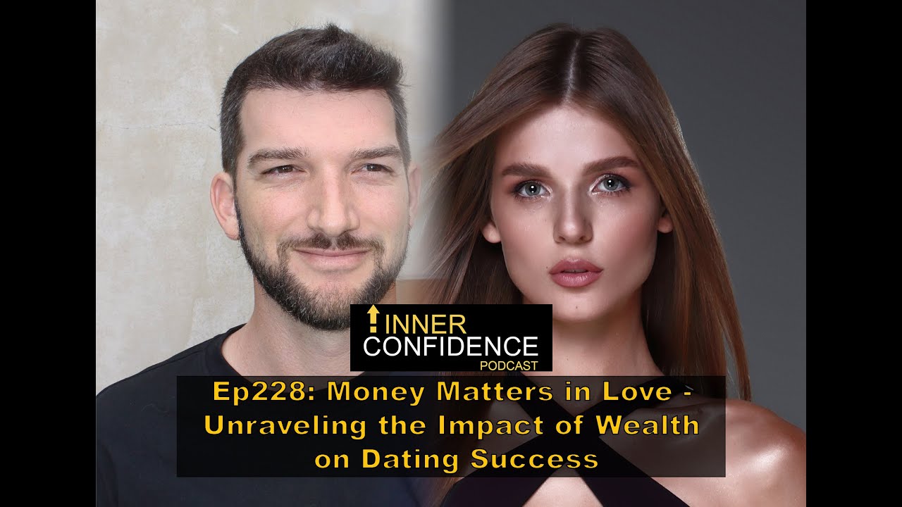 "Money Matters in Love: Unraveling the Impact of Wealth on Dating ...