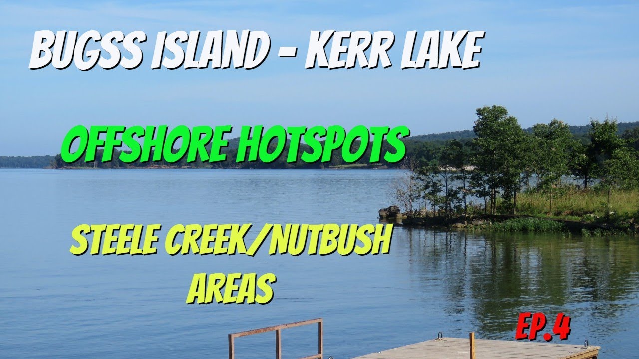 Kerr Lake "Buggs Island" - Offshore Nutbush - The Final Episode - YouTube