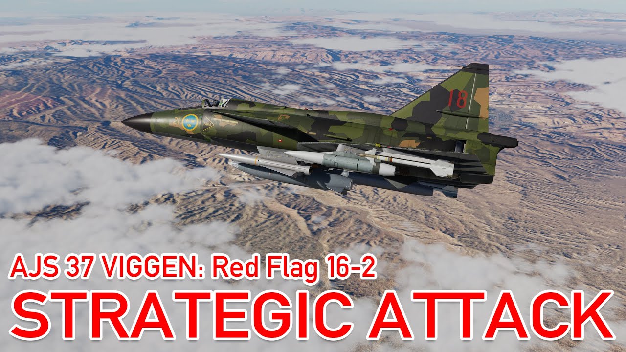DCS AJS 37 Viggen Red Flag 16-2 Campaign: 09 - Strategic Attack - YouTube