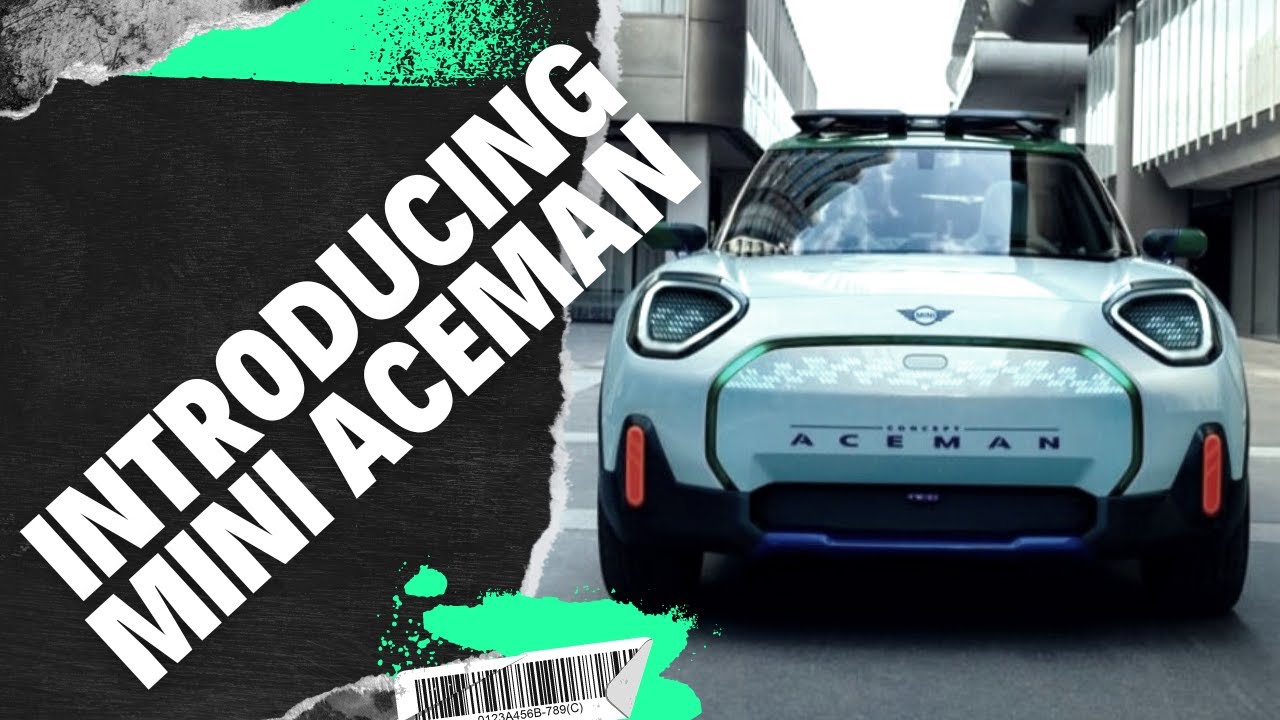 Mini introduces | MINI ACEMAN Concept | First electric crossover - YouTube