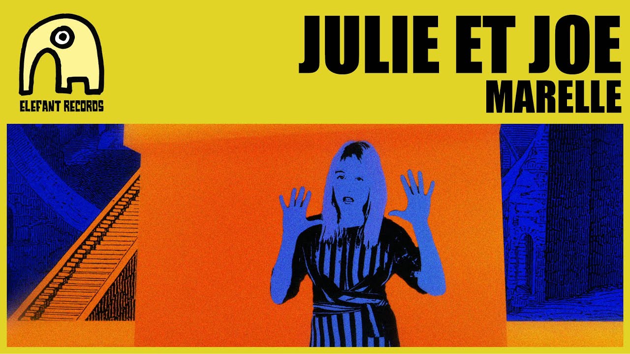 JULIE ET JOE - Marelle [Official] - YouTube