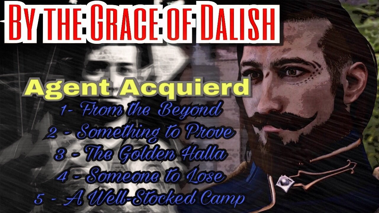 By the Grace of the Dalish - How To Acquire Agent Loranil - YouTube