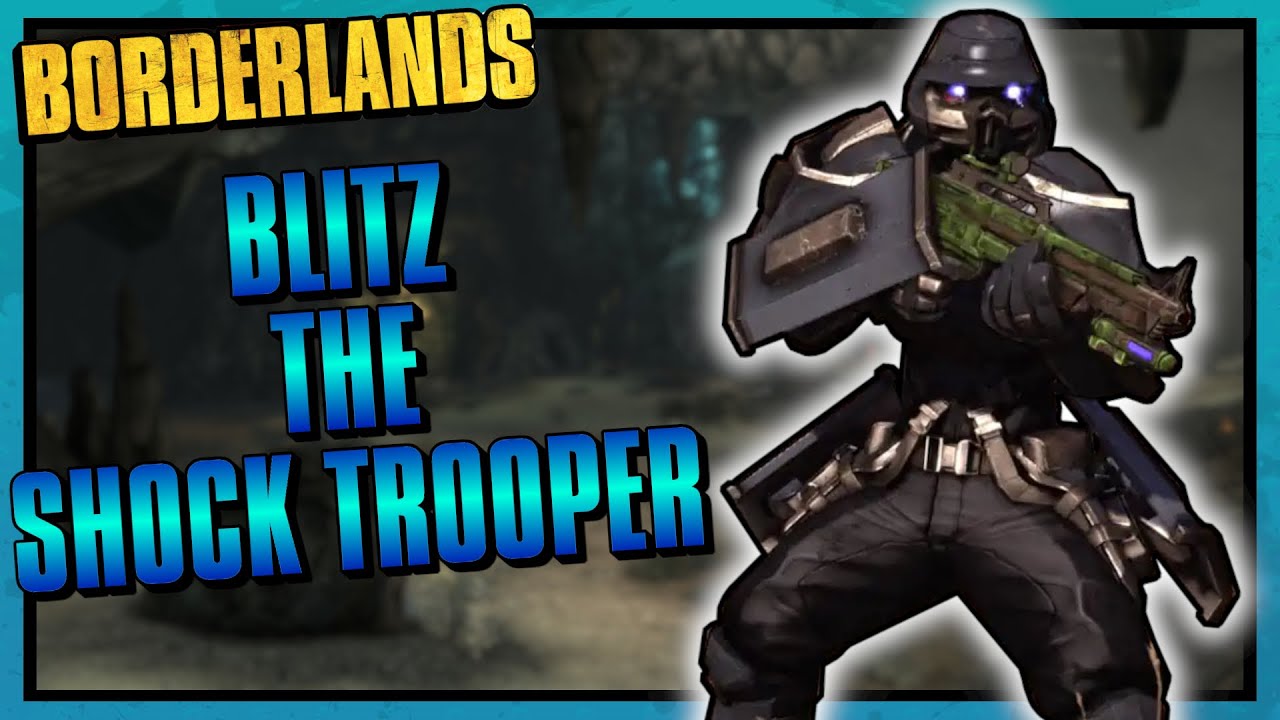 Borderlands | Blitz The Shock Trooper | Day #1 - YouTube