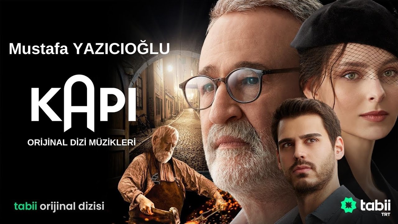 KAPI Orijinal Dizi Müzikleri (THE DOOR Original Tv Serie Scores) / by Mustafa YAZICIOĞLU - YouTube