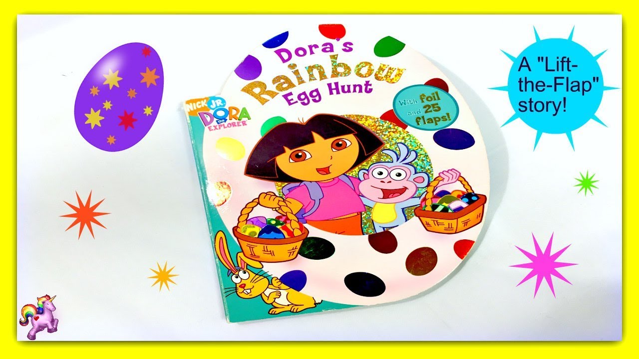 DORA THE EXPLORER "DORA'S RAINBOW EGG HUNT" - Read Aloud - Storybook ...