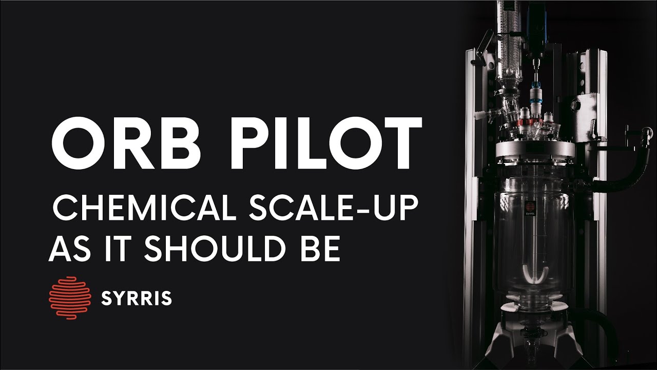 Orb Pilot - Chemical Scale Up as it Should Be - YouTube