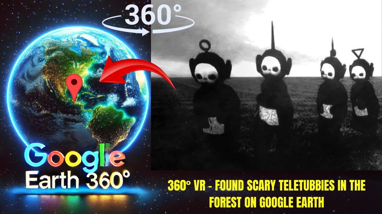 VR 360° - Scary Teletubbies in the forest on Google Earth! - YouTube