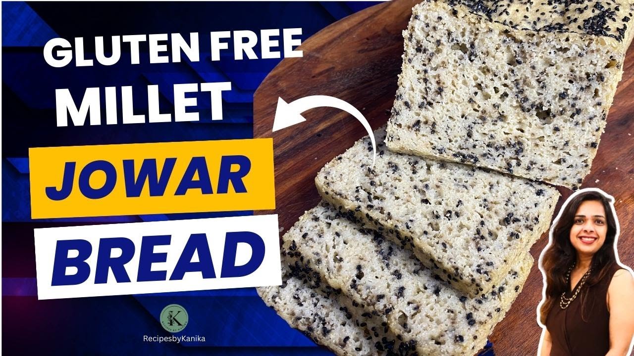 Jowar Gluten Free Bread Recipe| ज्वार ब्रेड | No Knead Millet Bread ...