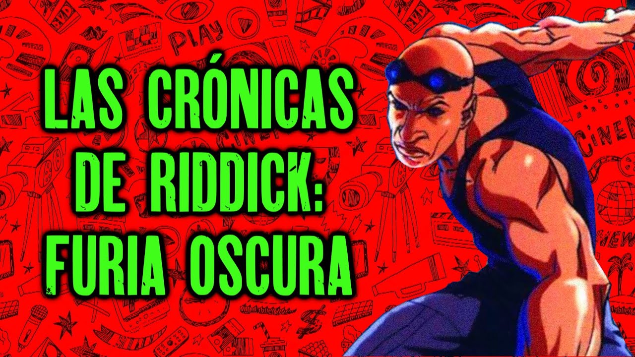 Las Cronicas De Riddick Furia Oscura