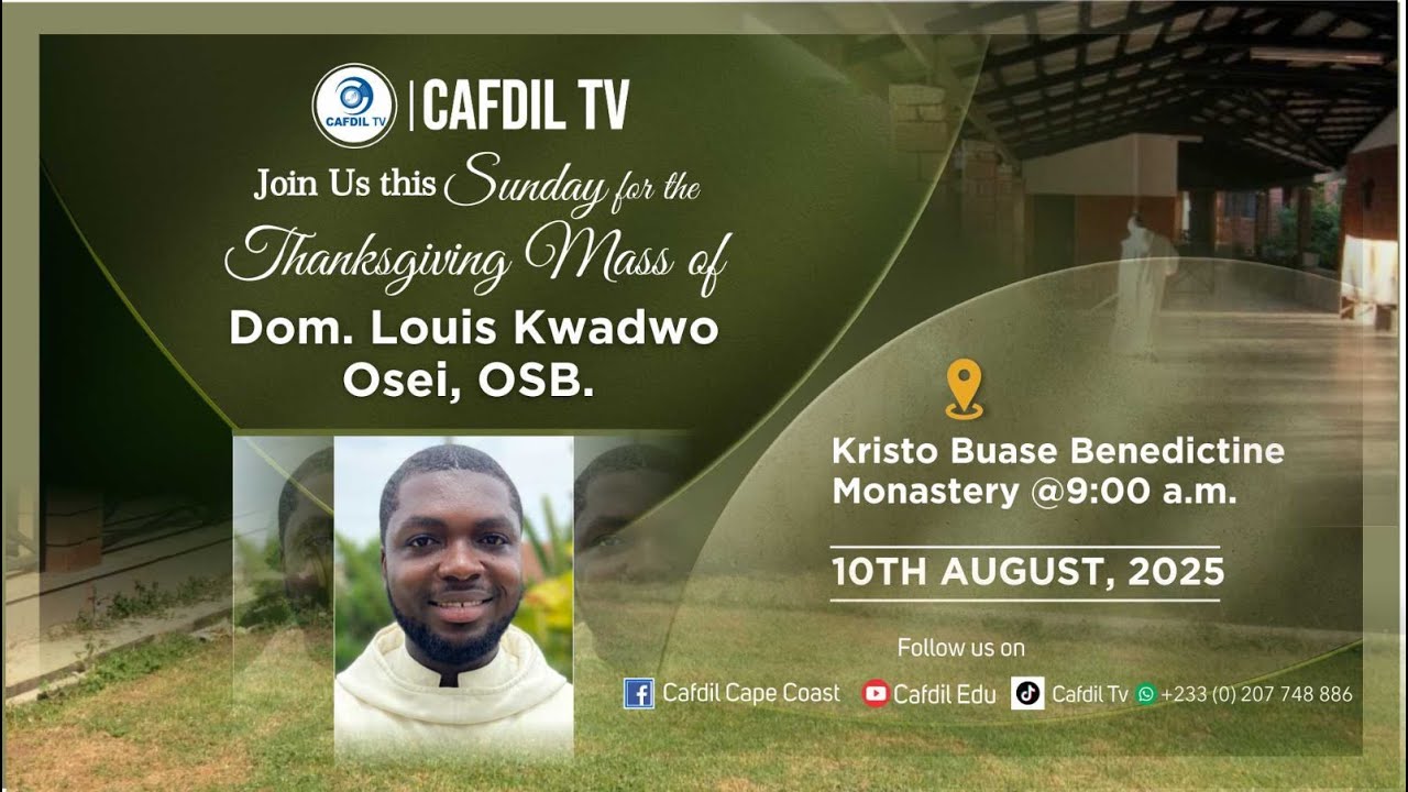 HOLY MASS: Thanksgiving Mass of Rev. Dom. Louis K. Osei, OBS (Kristo ...