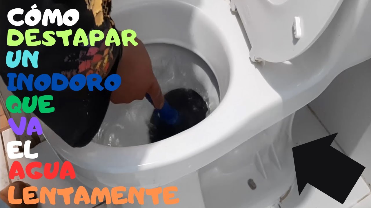 Cómo destapar un inodoro que va el agua lentamente. - YouTube