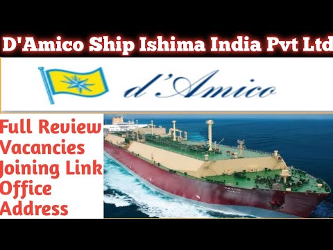 D'Amico Ship Ishima India Pvt Ltd Full Review | Current Vacancy ...