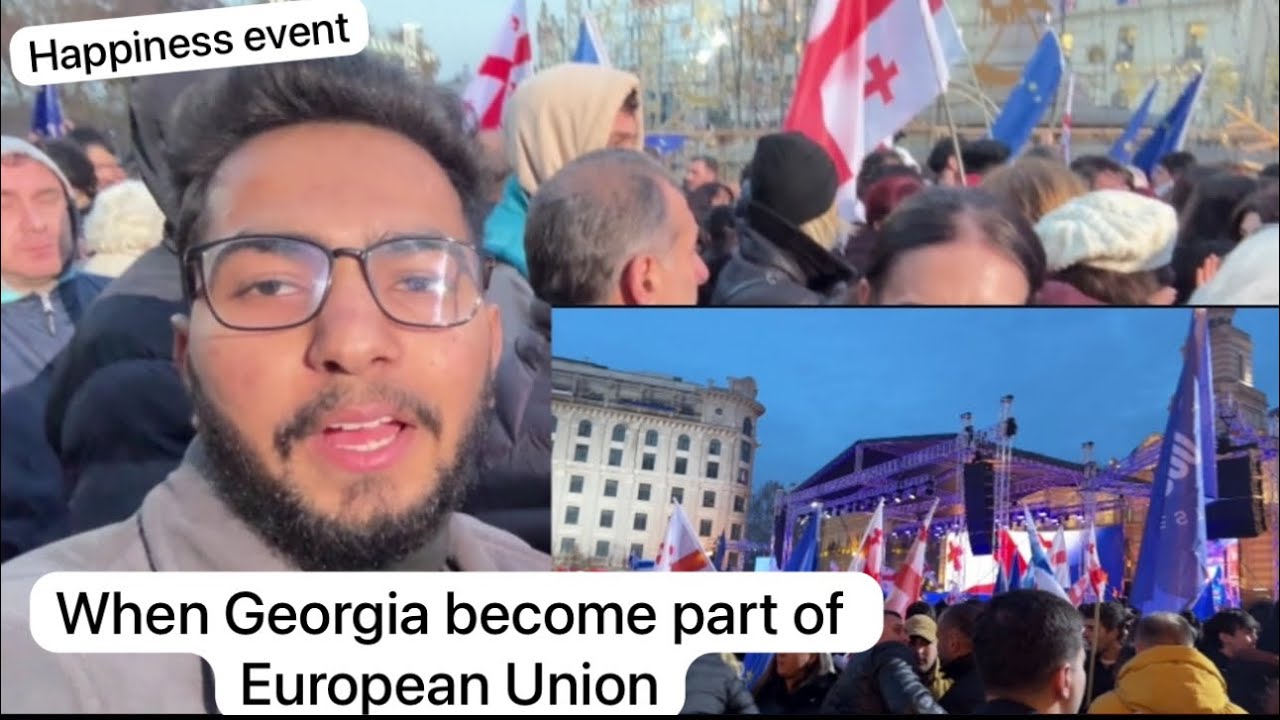 When georgia become part of European union || Event in tbilisi ...