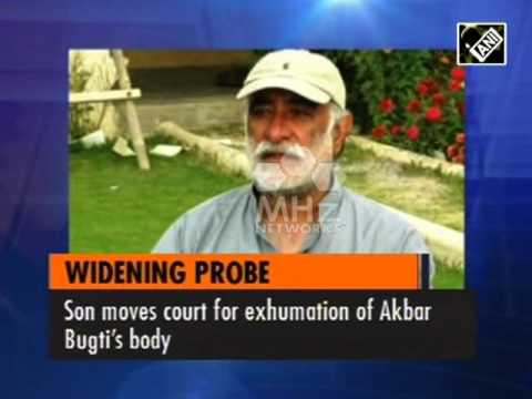 Son moves court for exhumation of Akbar Bugti’s body (Dec 23, 2015 ...