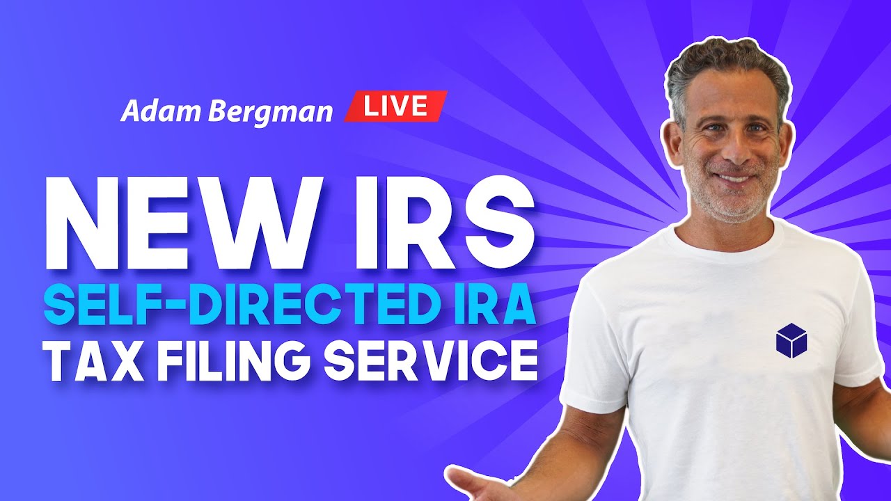 New IRS Self-Directed IRA Tax Filing Service - YouTube