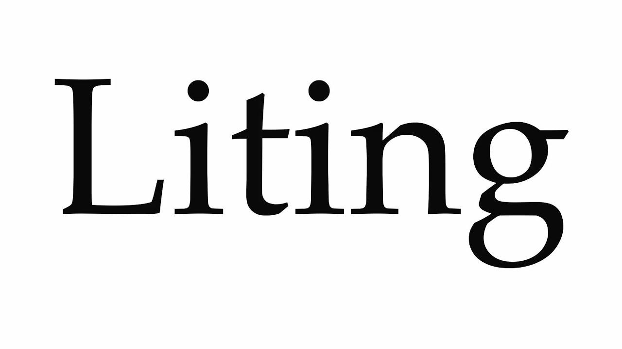 How to Pronounce Liting - YouTube