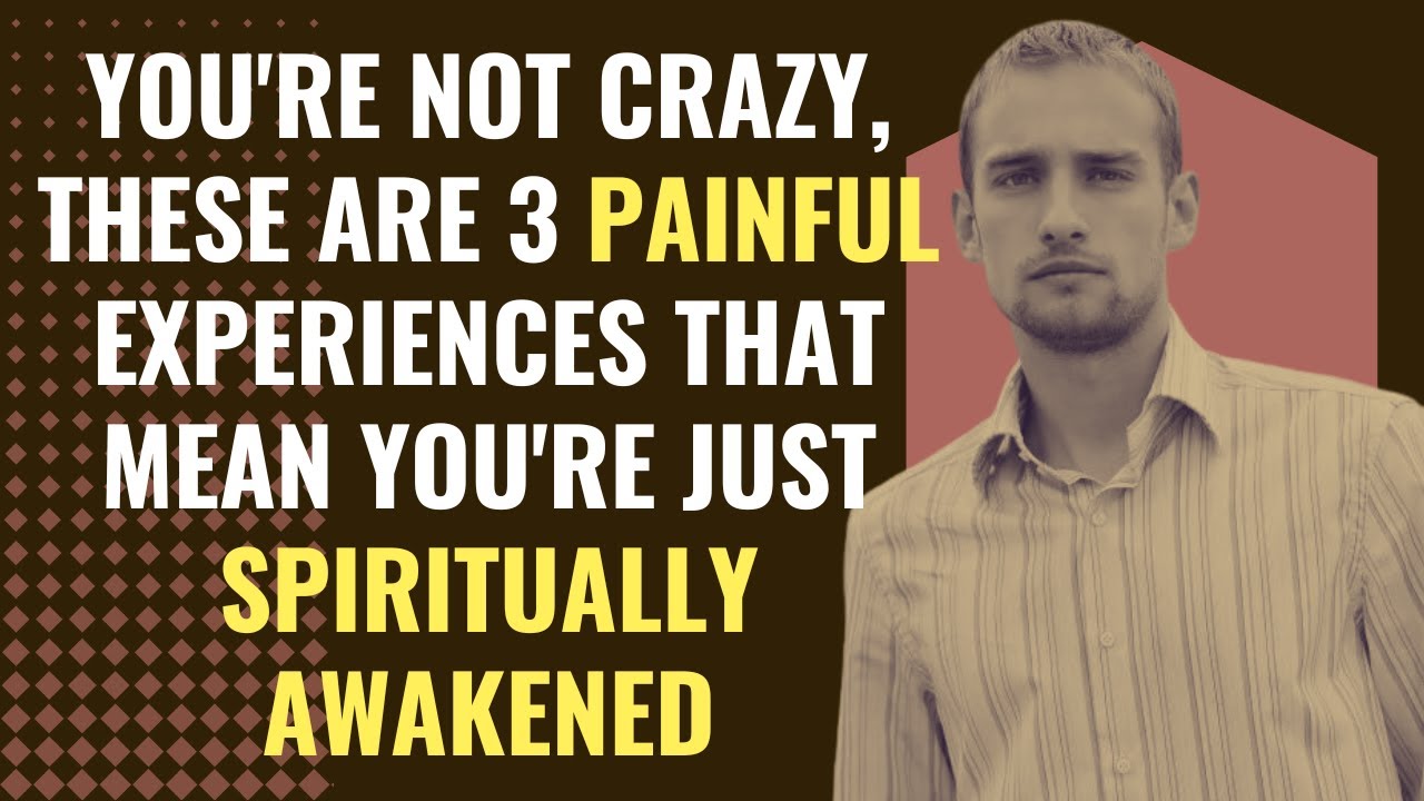 You're Not Crazy, These are 3 Painful Experiences that Mean You're Just ...
