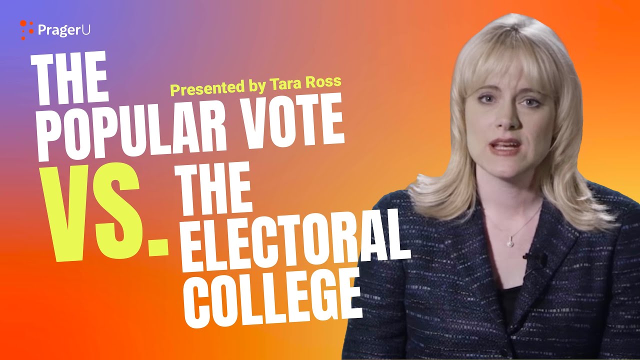 The Popular Vote vs the Electoral College - YouTube