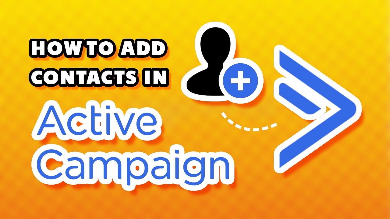 How to Add Contacts in Activecampaign (Quick & Easy) - YouTube