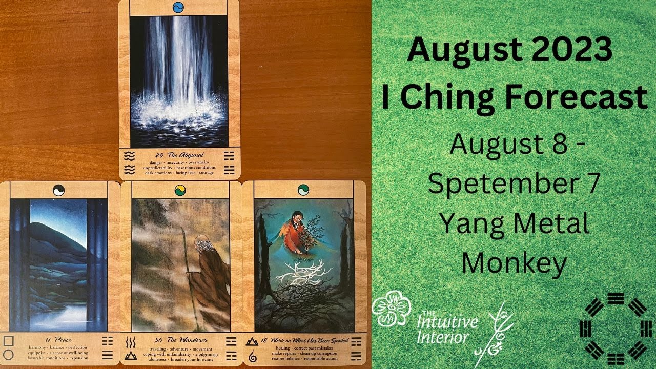 August 2023 I Ching: Unpredictability, Peace, Adventure, Healing! - YouTube