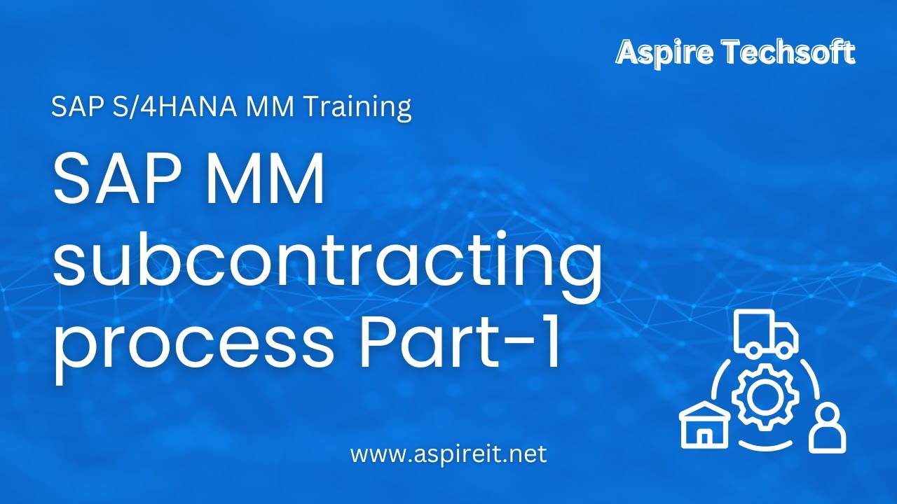 13. SAP MM Subcontracting Process part1 | Aspire Techsoft - YouTube