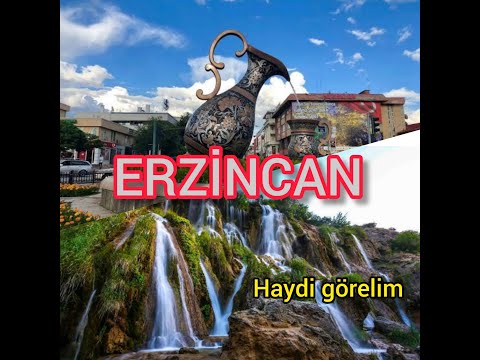ERZİNCAN TANITIMI. ERZİNCANI GEZELİM,GÖRELİM