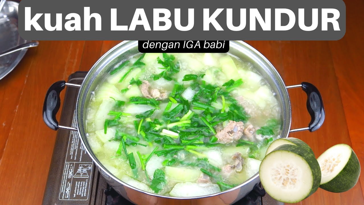 Resep Kuah Labu Kundur dengan Iga Babi - YouTube