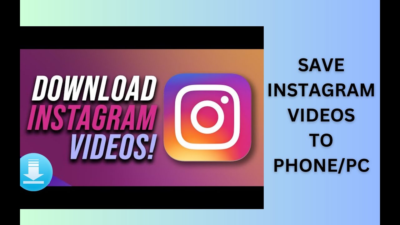 How to Download Instagram Videos & Photos to Your PC/Phone! - YouTube
