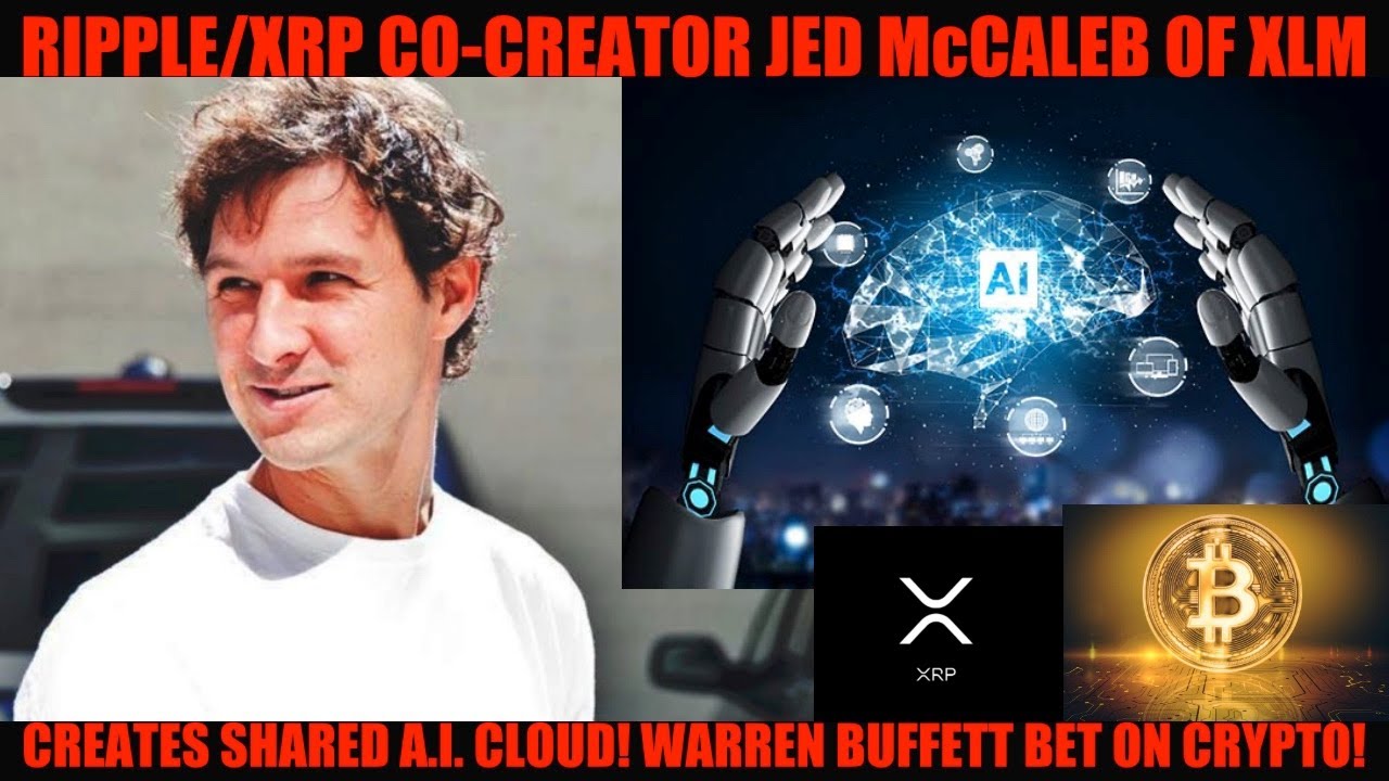 HOLY SH**! RIPPLE/XRP CO-CREATOR JED MCCALEB OF XLM CREATES SHARED A.I ...
