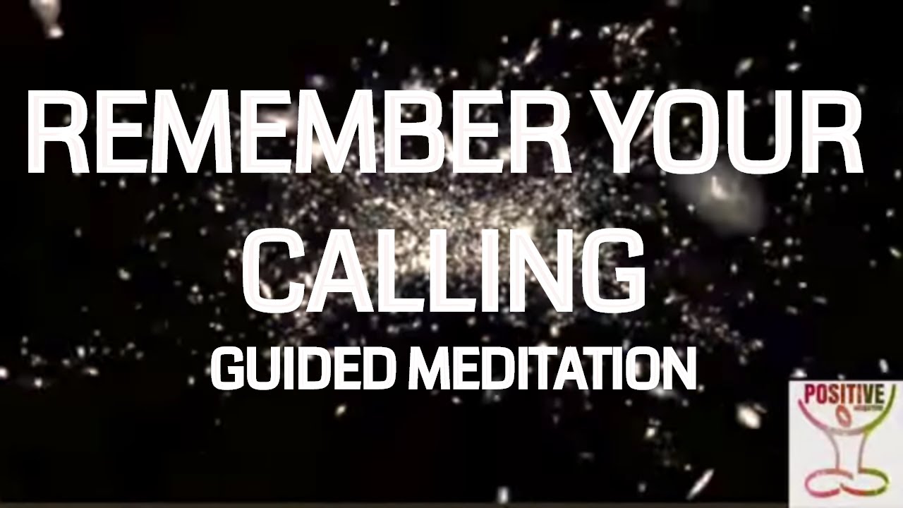 S1 Pt.1 - 10 Minute Meditation Remembering Your Calling |Finding The ...