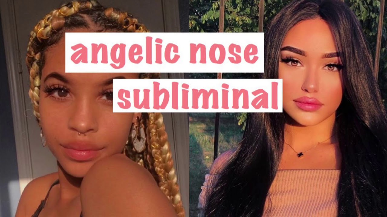 angelic nose subliminal - YouTube