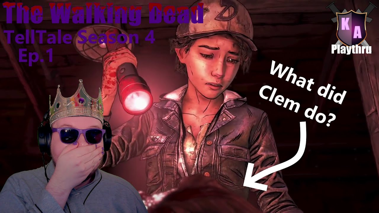 It's Clem's Story Again? - The Walking Dead: Tell Tale S4 Ep1 | KA ...