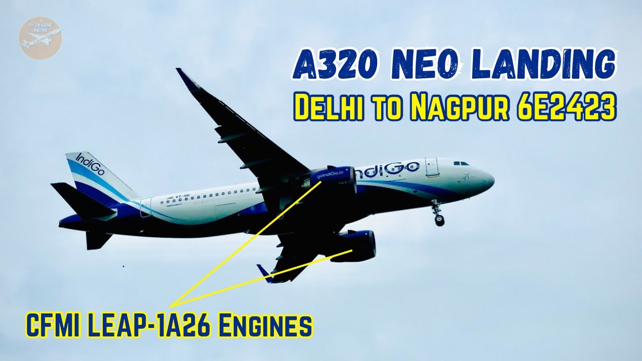 A320 Neo Landing in NAG/VANP Airport | Delhi to Nagpur Flight | Indigo Airlines 6Е2423 - YouTube
