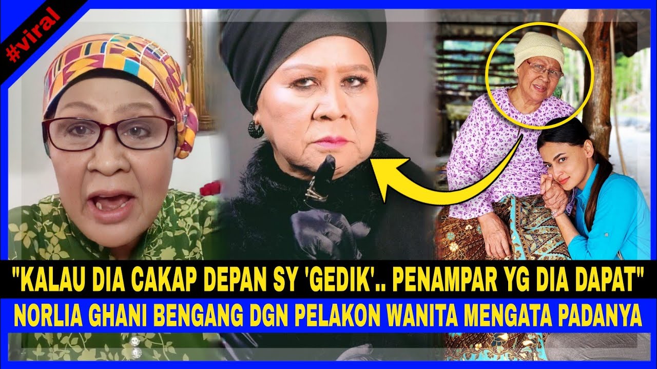"Kalau Dia Cakap Depan Sy 'GEDIK'..PENAMPAR Yg Dia Dapat!Norlia Ghani ...