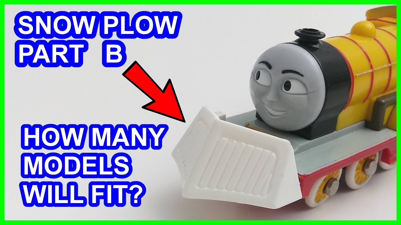 Thomas & friends Trackmaster Part B Snowplow How many models will fit ...