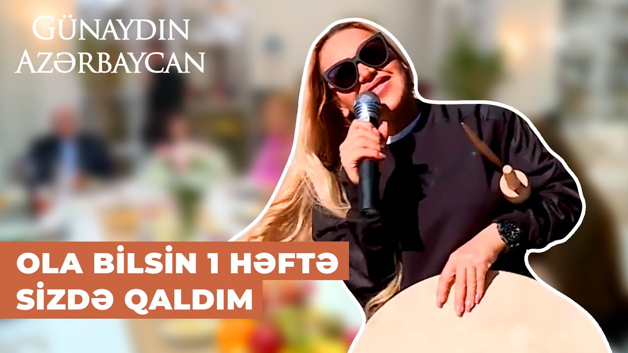 Günaydın Azərbaycan | Rəqsanə İsmayılova əlində oxlov ilə Xoşqədəm ...
